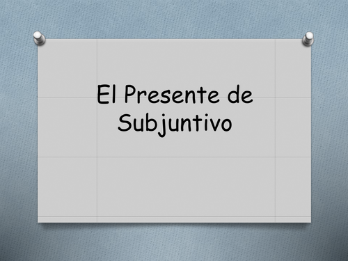 Present Subjunctive notes powerpoint | Teaching Resources
