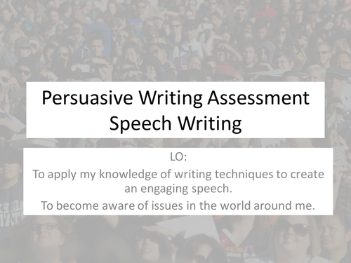 Persuasive speech writing | Teaching Resources