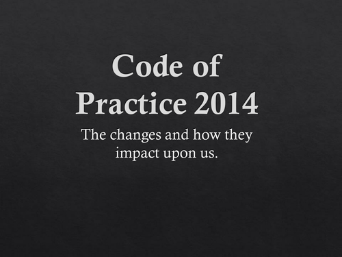 New Code of Practice 2014 | Teaching Resources