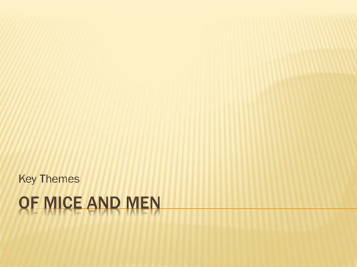 Key Themes in Of Mice and Men | Teaching Resources
