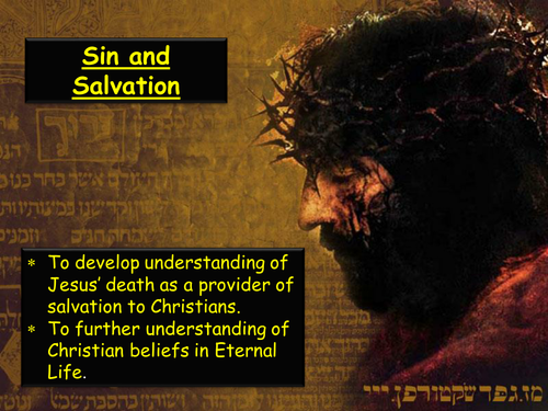 Christian Beliefs: Sin and Salvation by - UK Teaching Resources - TES