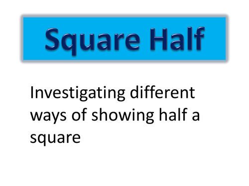 Square Half | Teaching Resources