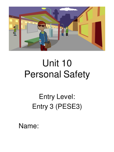 Personal Safety - Unit 10 | Teaching Resources