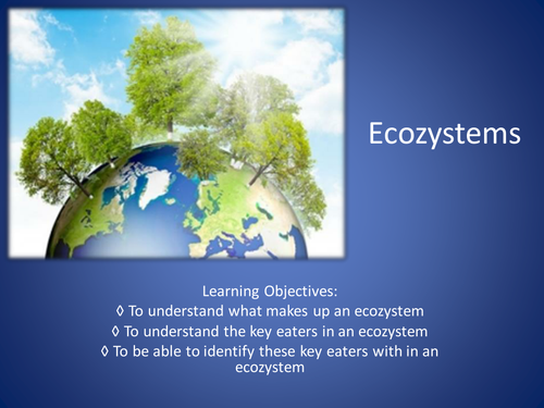 Introduction To Ecosystems | Teaching Resources
