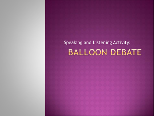 The Balloon Debate: Speaking & Listening | Teaching Resources