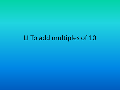 Adding multiples of 10 | Teaching Resources