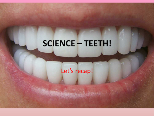 Teeth decaying investigation by - UK Teaching Resources - TES