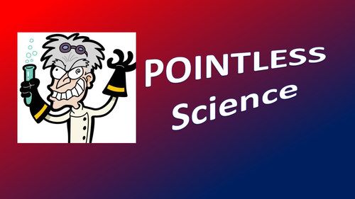 Science Pointless Quiz | Teaching Resources