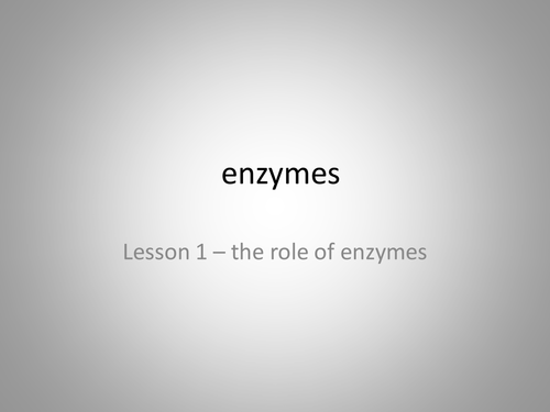 Enzymes Lesson By Zuba102 Teaching Resources Tes