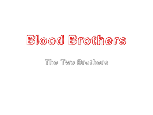 Blood Brothers Lesson 2 | Teaching Resources