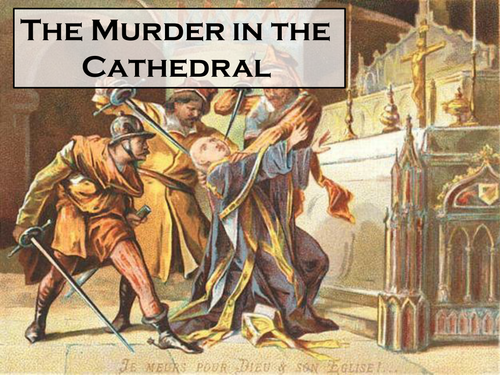 The Murder of Thomas á Becket | Teaching Resources