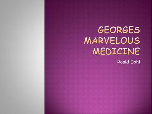 George's Marvellous Medicine by smithfield215 - Teaching Resources - TES