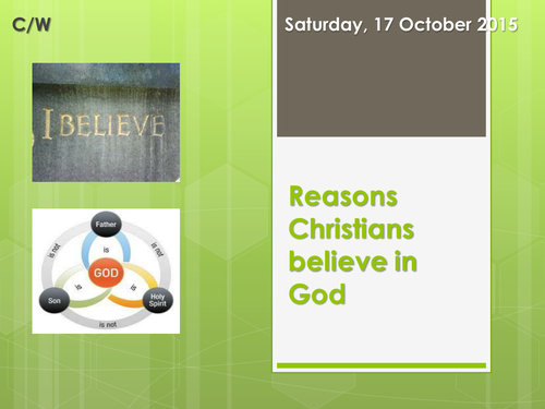 Belief about Deity: Reasons Christians believe | Teaching Resources Belief about Deity: Reasons Christians believe | Teaching Resources