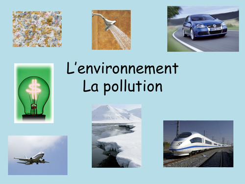 French: Pollution - revision | Teaching Resources