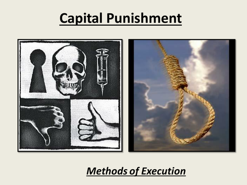 Methods of Execution | Teaching Resources