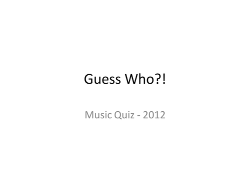 Music Quiz 'Guess Who' | Teaching Resources