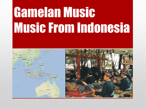 Gamelan lesson | Teaching Resources