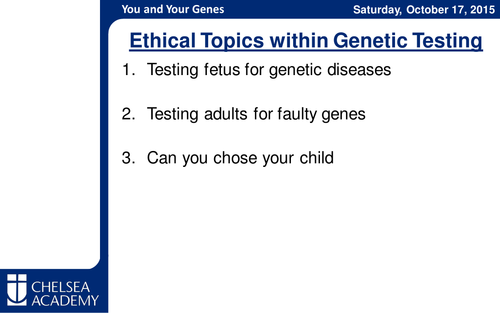Ethics of genetic testing | Teaching Resources Ethics of genetic testing | Teaching Resources