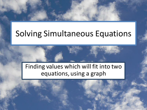 Solving simultaneous equations graphically | Teaching Resources Solving simultaneous equations graphically | Teaching Resources